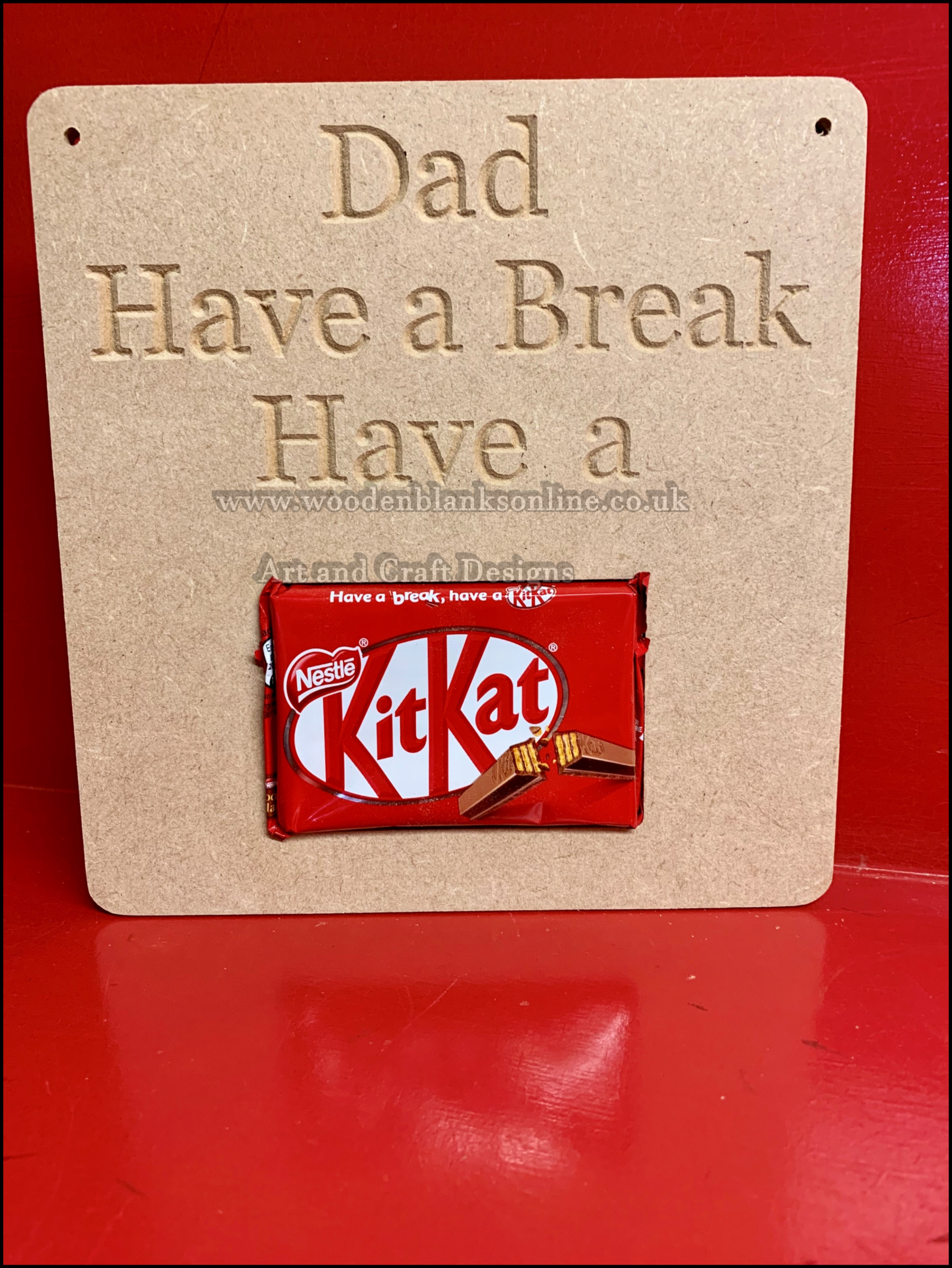 Dad Have A Break - Wooden Blanks OnlineWooden Blanks Online